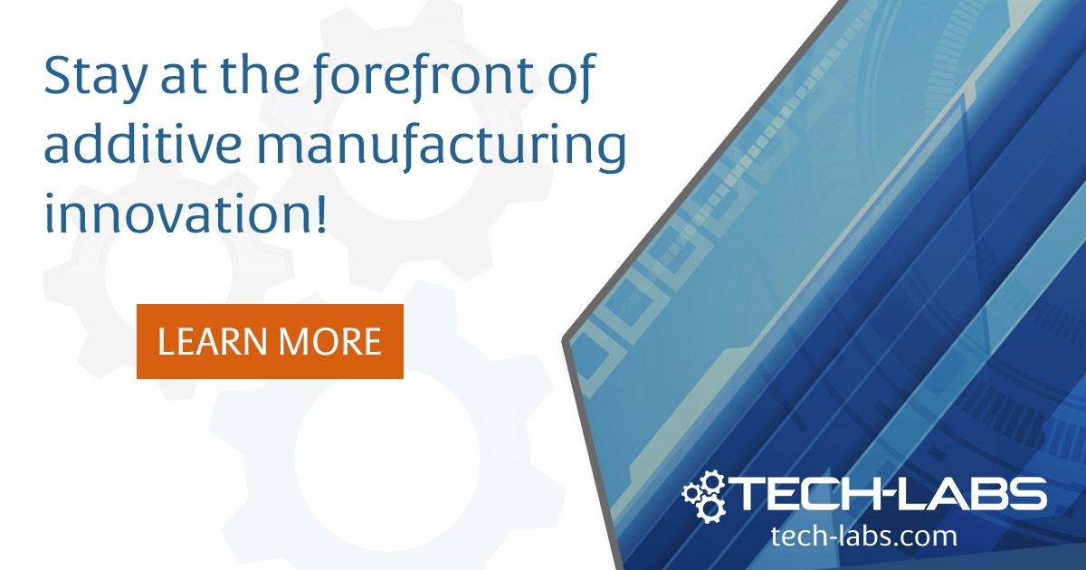 Explore the Future of Additive Manufacturing | Tech-Labs Pro